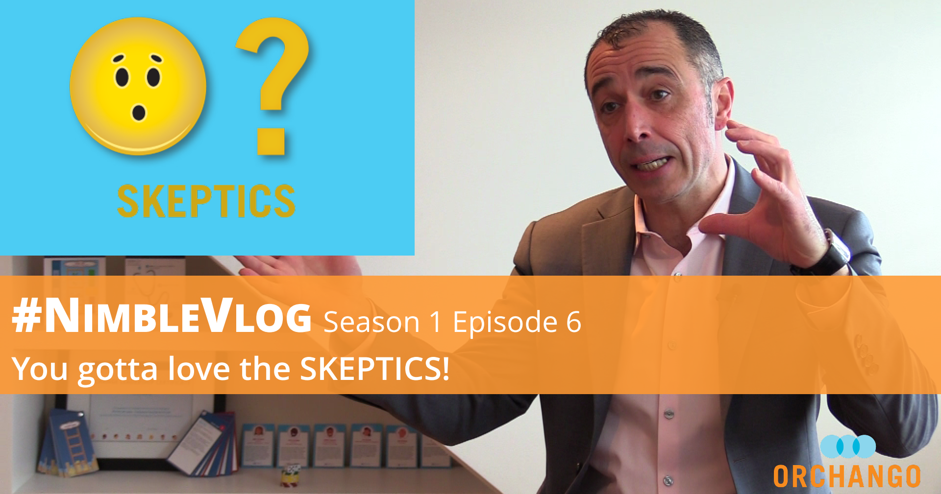 You gotta love the SKEPTICS! • ORCHANGO